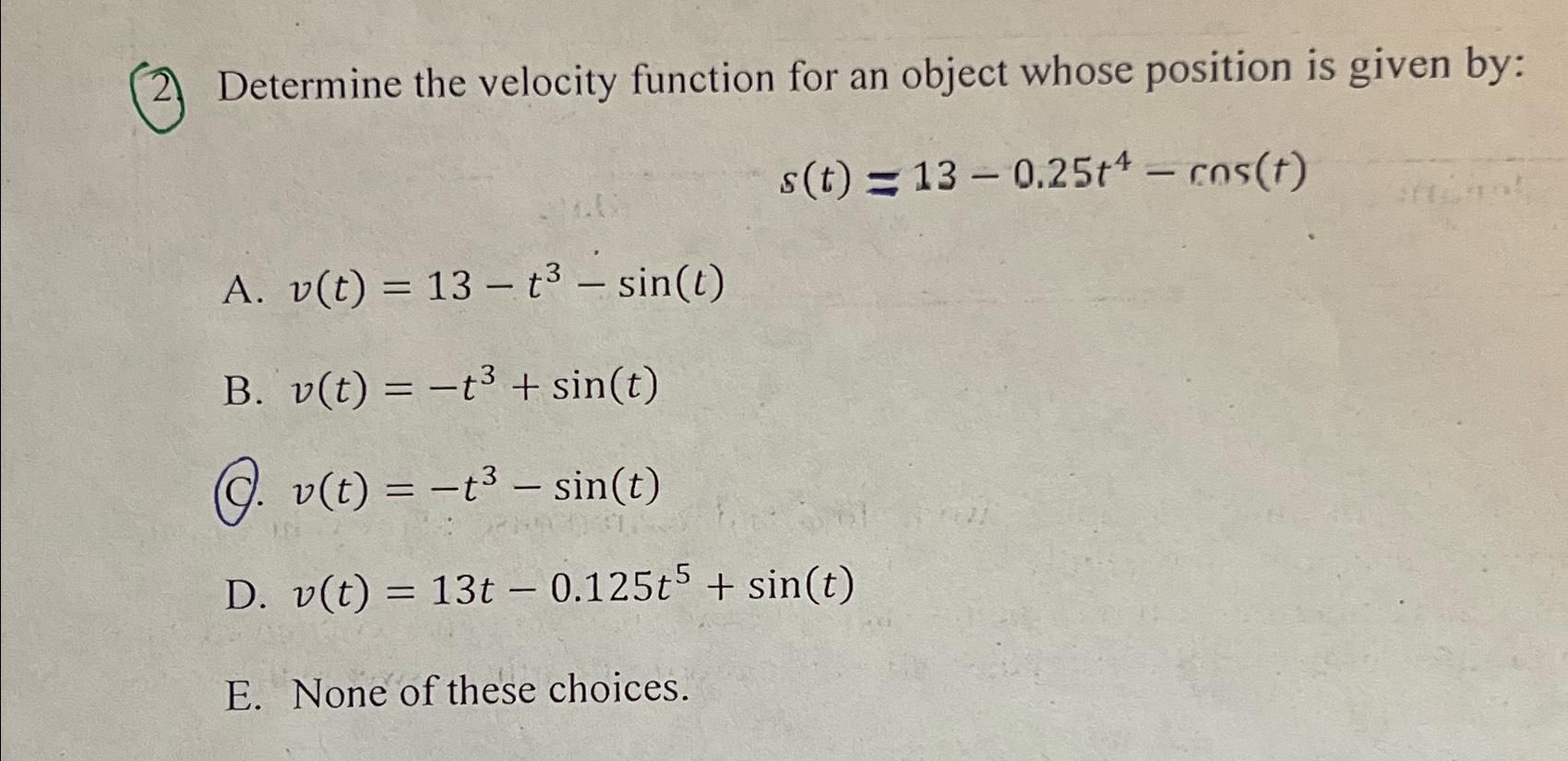 Solved (2) ﻿Determine the velocity function for an object | Chegg.com