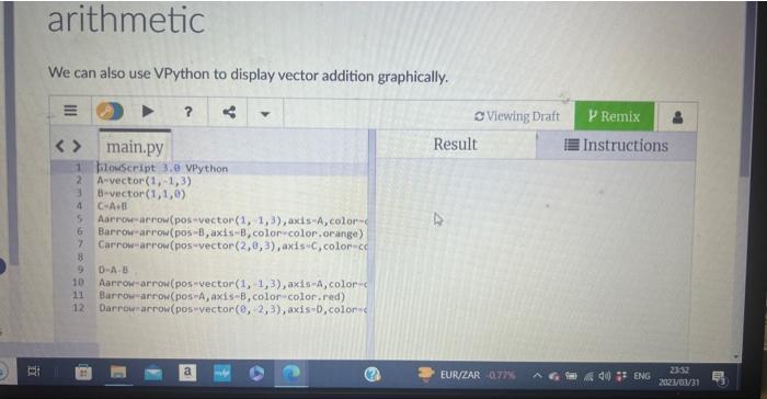 Solved We can also use VPython to display vector addition | Chegg.com