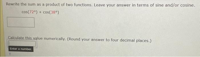 Solved Rewrite the sum as a product of two functions. Leave | Chegg.com