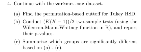 Solved Continue with the workout.csv dataset.(a) ﻿Find the | Chegg.com