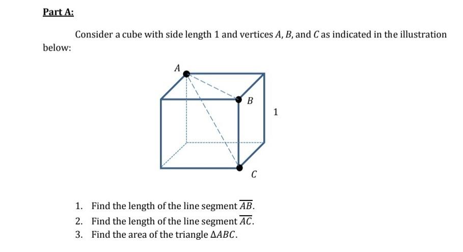 Solved Part A Consider A Cube With Side Length 1 And
