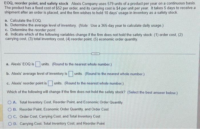 Solved EOQ, reorder point, and safety stock Alexis Company | Chegg.com