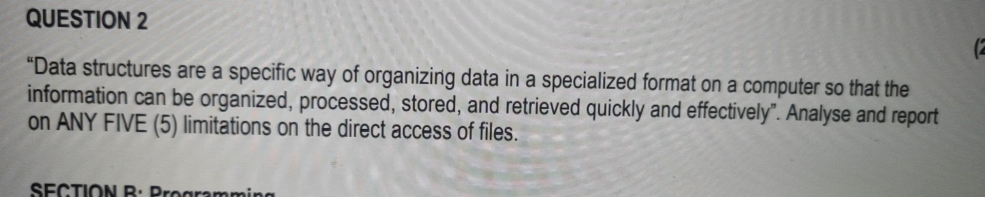 Solved QUESTION 2"Data structures are a specific way of | Chegg.com