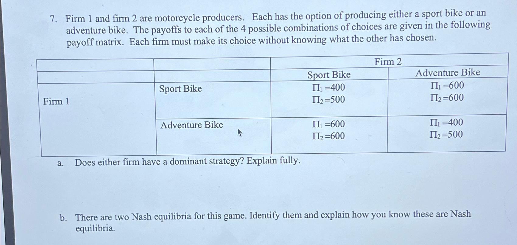 Solved Firm 1 ﻿and firm 2 ﻿are motorcycle producers. Each | Chegg.com