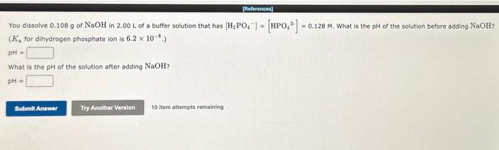 Solved You dissolve 0.108 g of NaOH in 2.00 L of a buffer | Chegg.com
