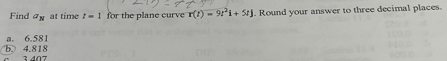 Solved Find aN ﻿at time t=1 ﻿for the plane curve | Chegg.com