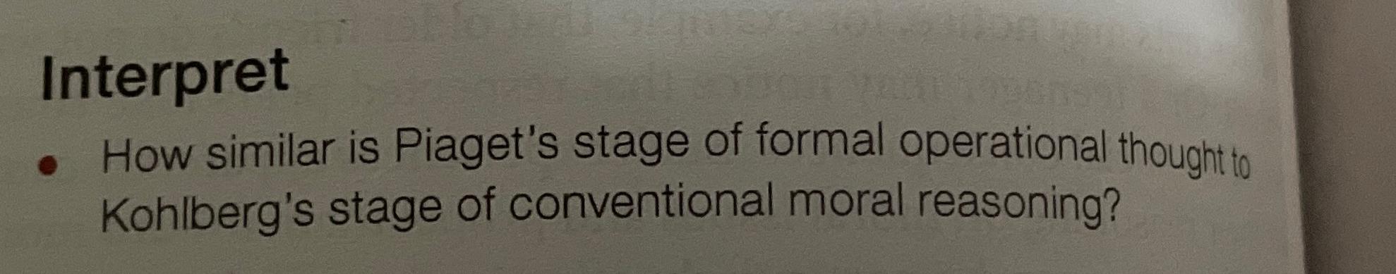 Solved InterpretHow similar is Piaget's stage of formal | Chegg.com