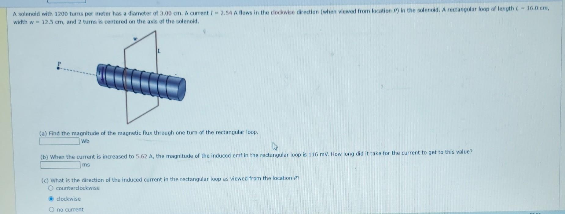 Solved idth w=12.5 cm, and 2 turns is centered on the axis | Chegg.com