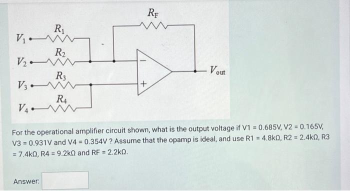 Solved For the operational amplifier circuit shown, what is | Chegg.com