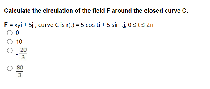 Solved Calculate the circulation of the field F ﻿around the | Chegg.com