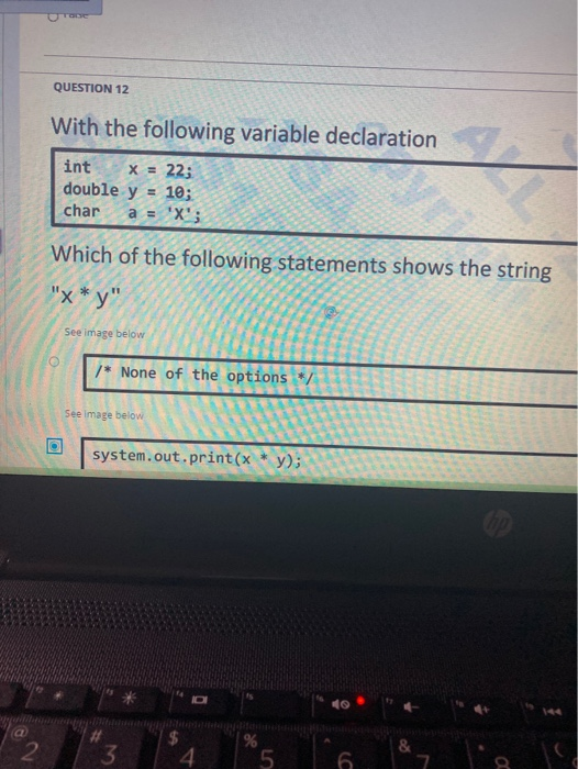 Solved QUESTION 12 With the following variable declaration | Chegg.com