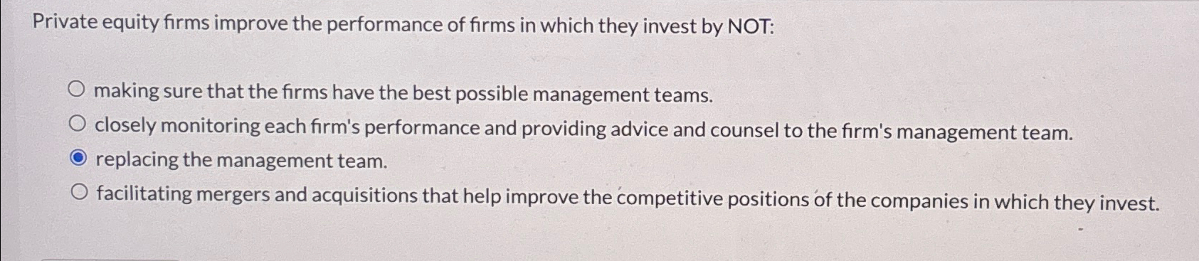 Solved Private equity firms improve the performance of firms | Chegg.com