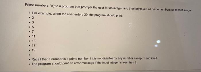 Solved Prime numbers. Write a program that prompts the user | Chegg.com