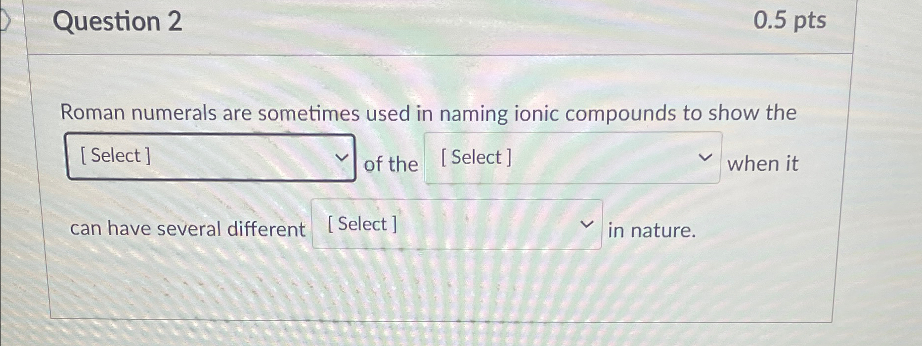 Solved Question 2 0.5pts ﻿Roman numerals are sometimes used | Chegg.com