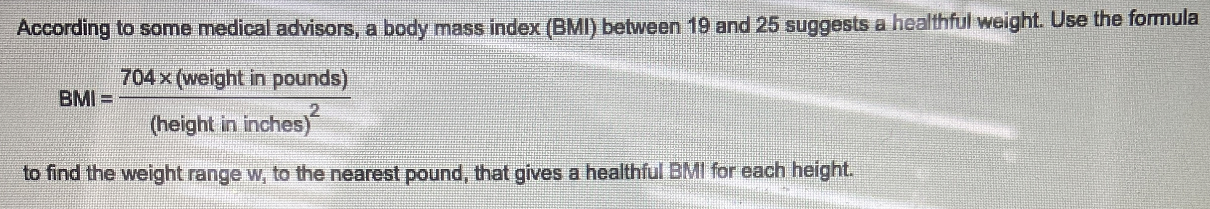 Solved According to some medical advisors, a body mass index | Chegg.com