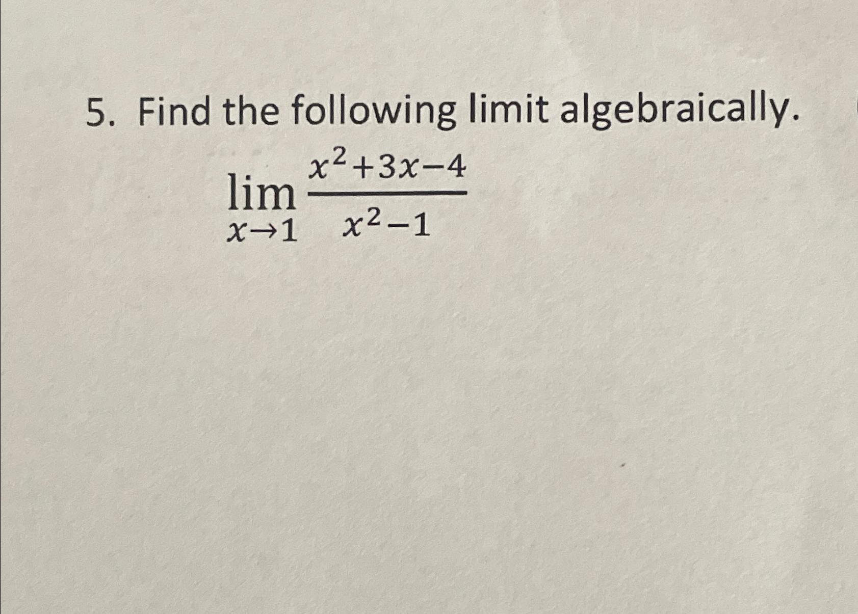 Solved Find the following limit | Chegg.com