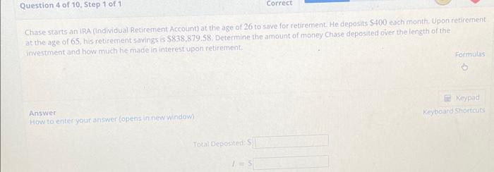 Solved Question 4 of 10, Step 1 of 1 Chase starts an IRA | Chegg.com