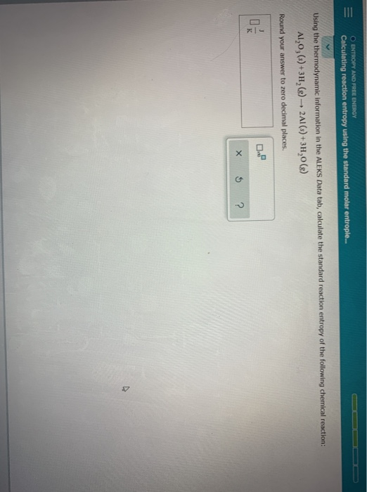 Solved O ENTROPY AND FREE ENERGY Calculating reaction | Chegg.com