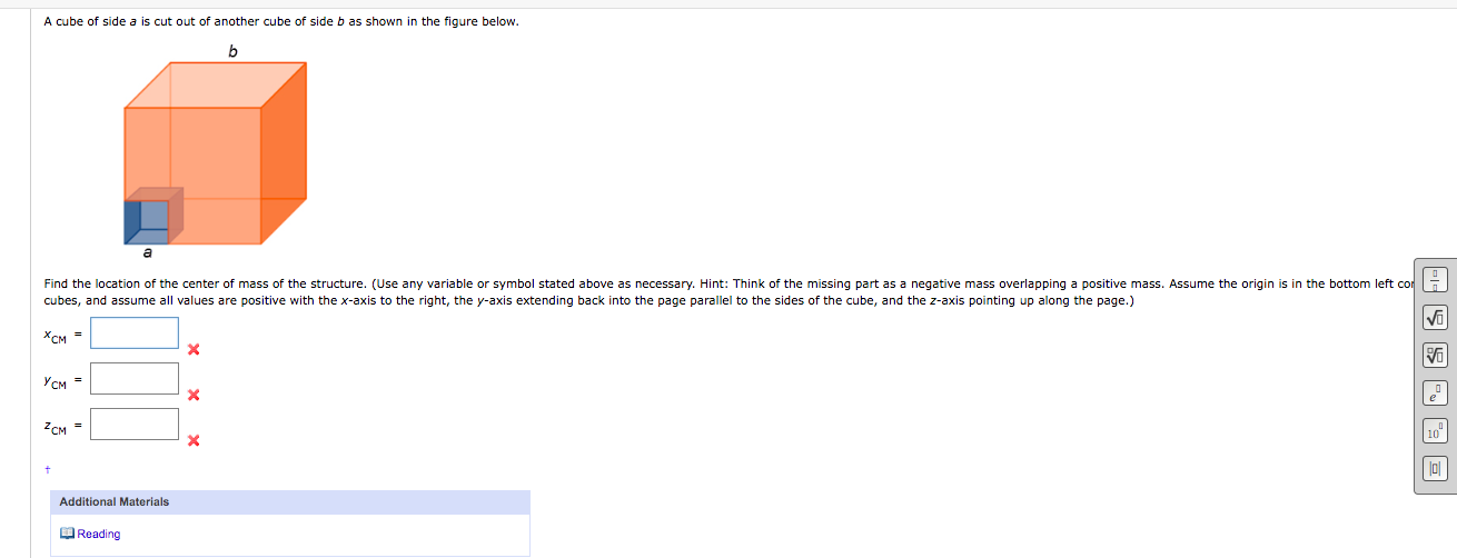Solved A cube of side a ﻿is cut out of another cube of side | Chegg.com