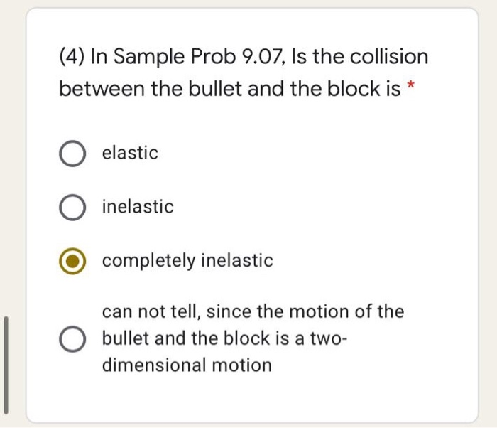 Solved (4) In Sample Prob 9.07, Is the collision between the | Chegg.com