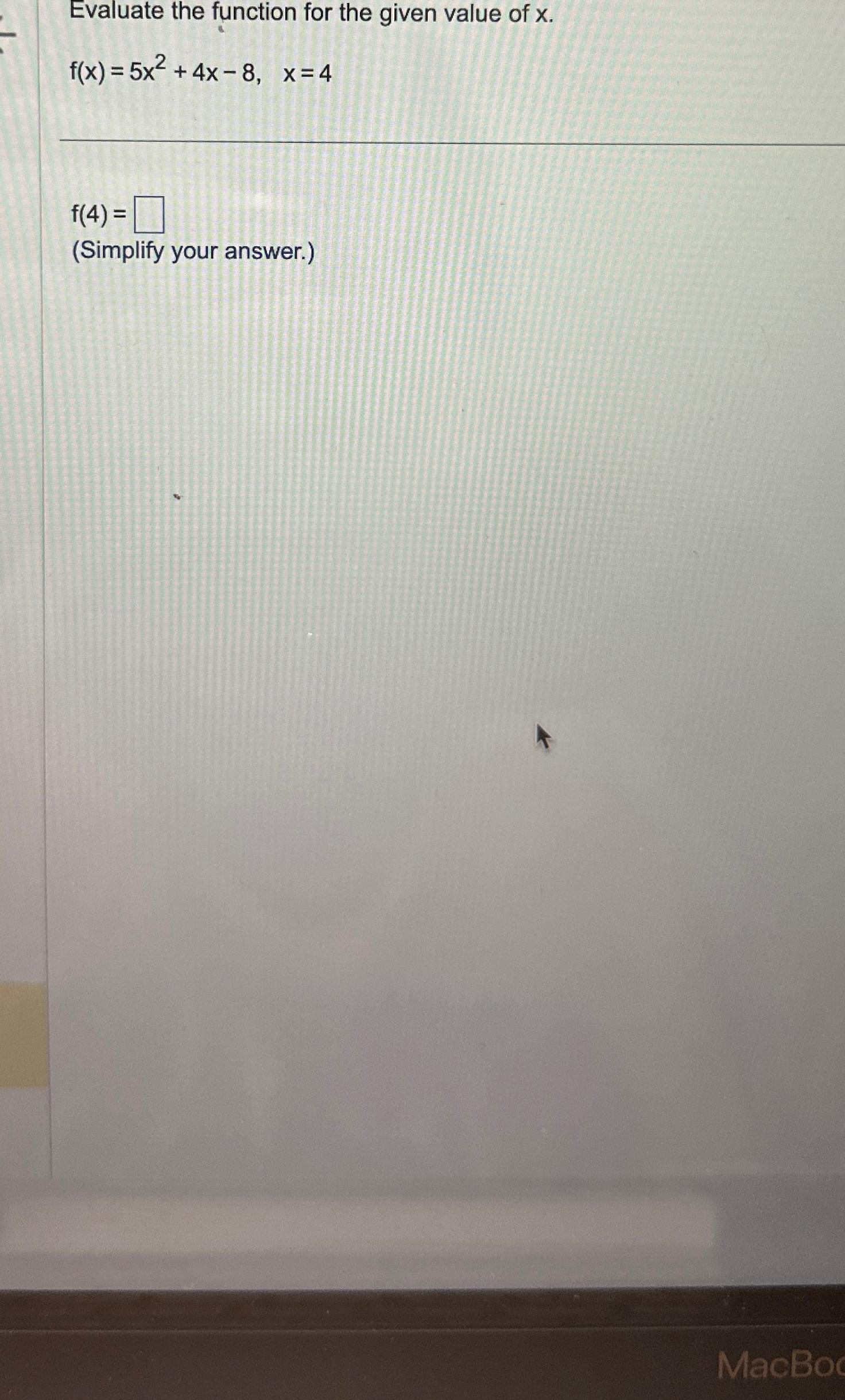 Solved Evaluate the function for the given value of | Chegg.com