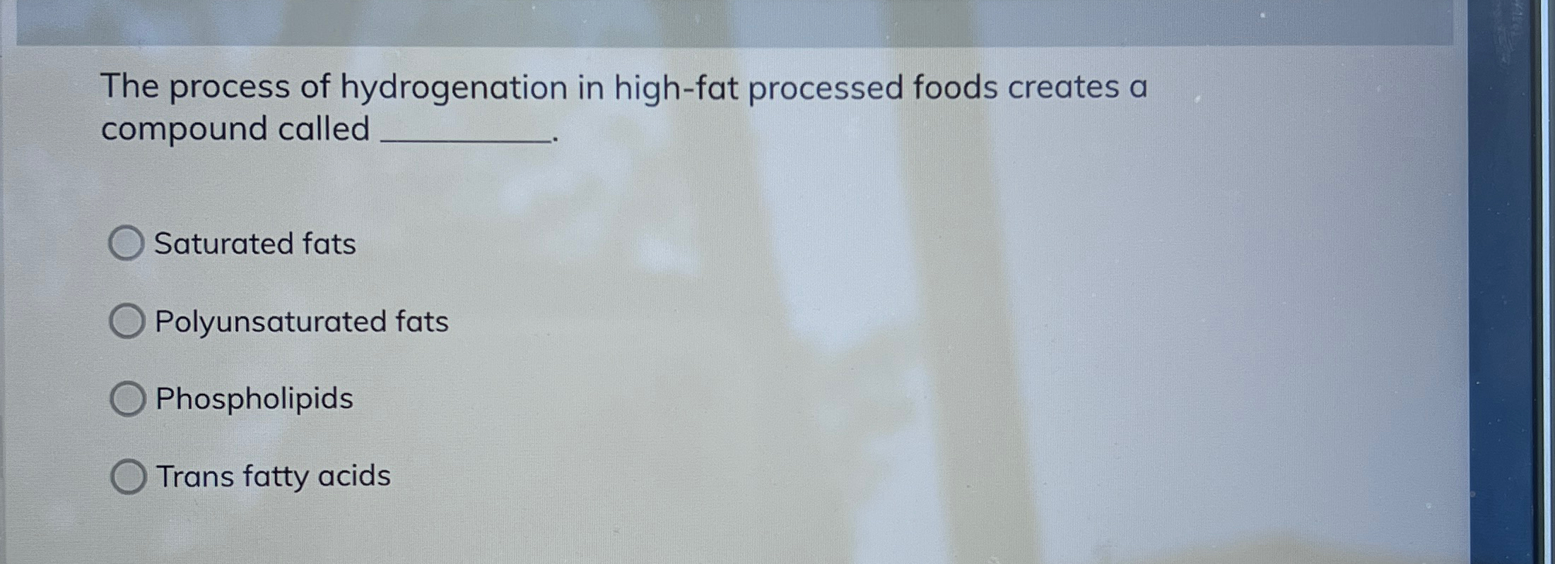 Solved The process of hydrogenation in high-fat processed | Chegg.com