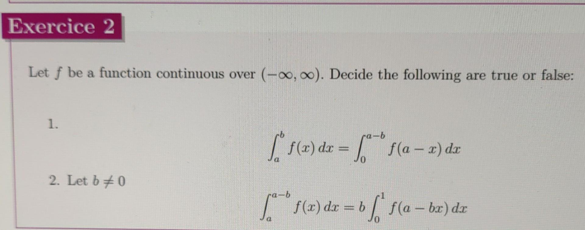 Let f be a function continuous over (−∞,∞). Decide | Chegg.com