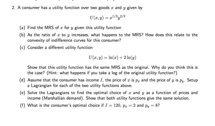 Solved 2. A consumer has a utility function over two goods | Chegg.com