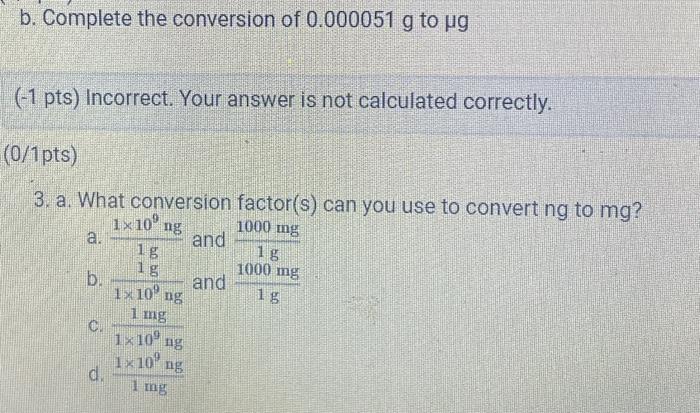 Solved b. Complete the conversion of 0.000051 g to µg (-1 | Chegg.com