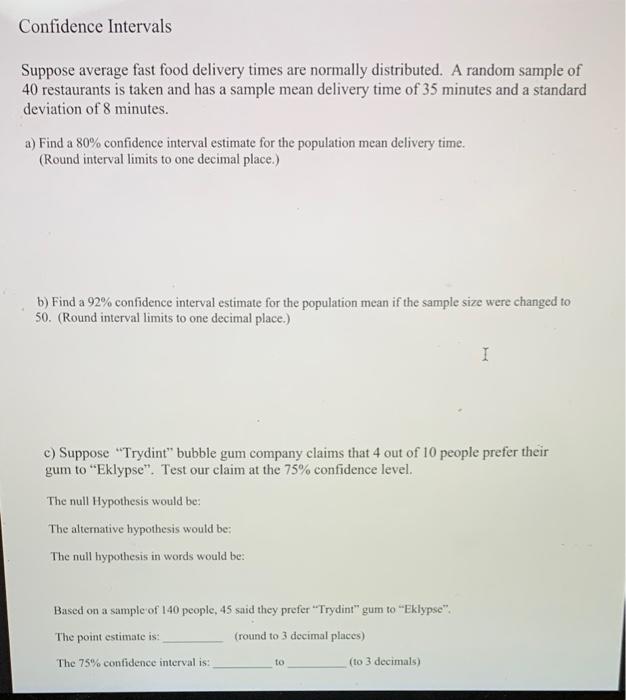 Solved Confidence Intervals Suppose average fast food | Chegg.com