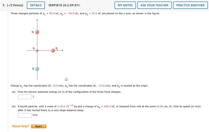 Solved Three charged particles of q1=50.0nC,q2=−50.0nC, and | Chegg.com