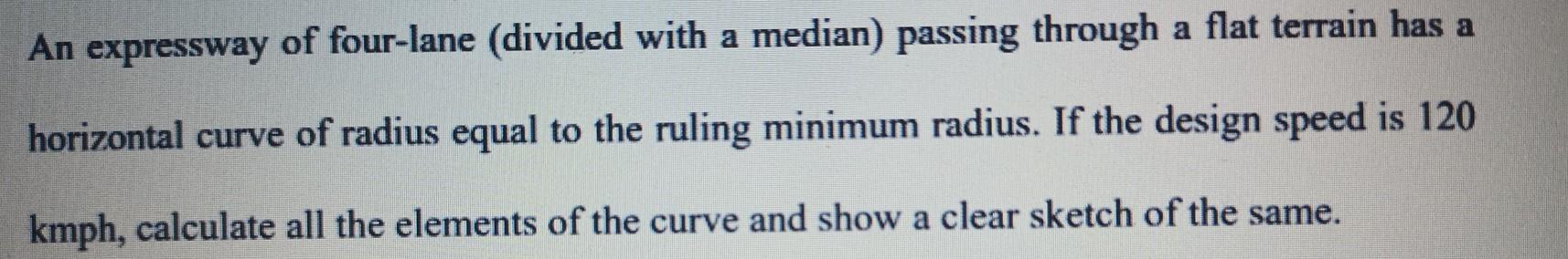 Solved An expressway of four-lane (divided with a median) | Chegg.com