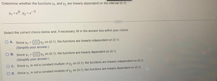 Solved Determine whether the functions y1 and y2 are | Chegg.com