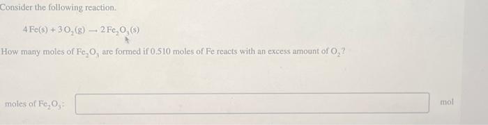 Solved Consider The Following Reaction 4 Fe S 30₂ G 2