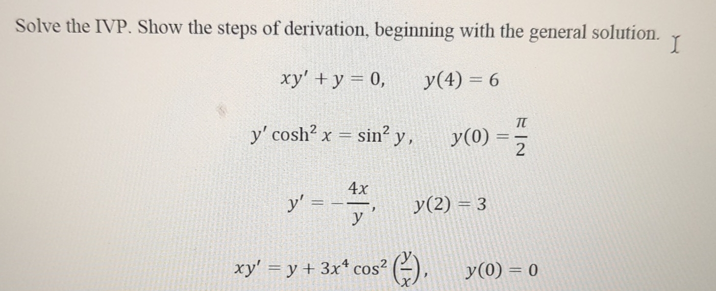 Solved Solve the IVP. Show the steps of derivation, | Chegg.com