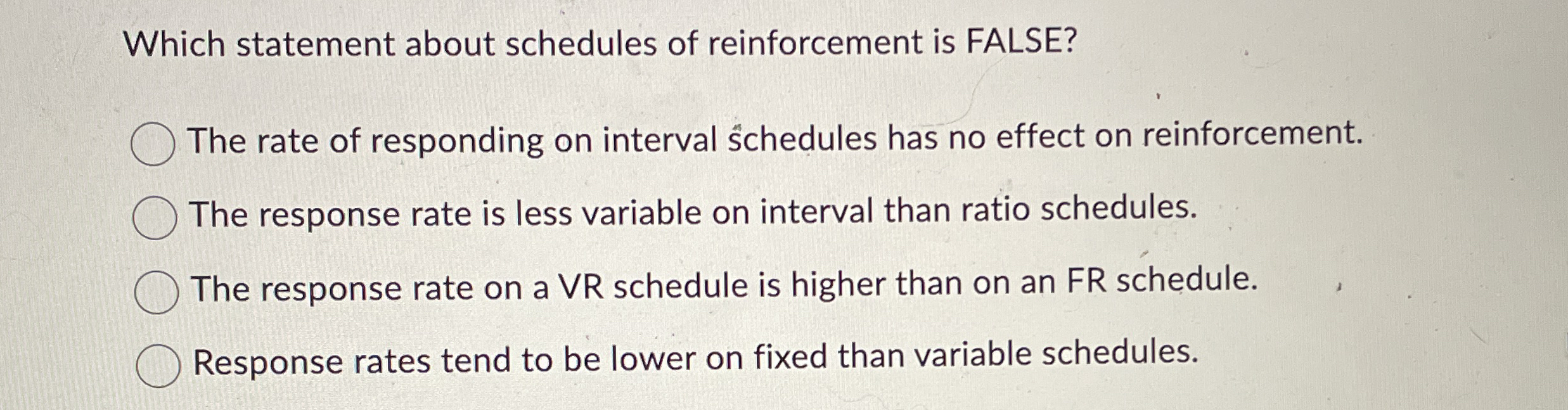 Solved Which statement about schedules of reinforcement is | Chegg.com