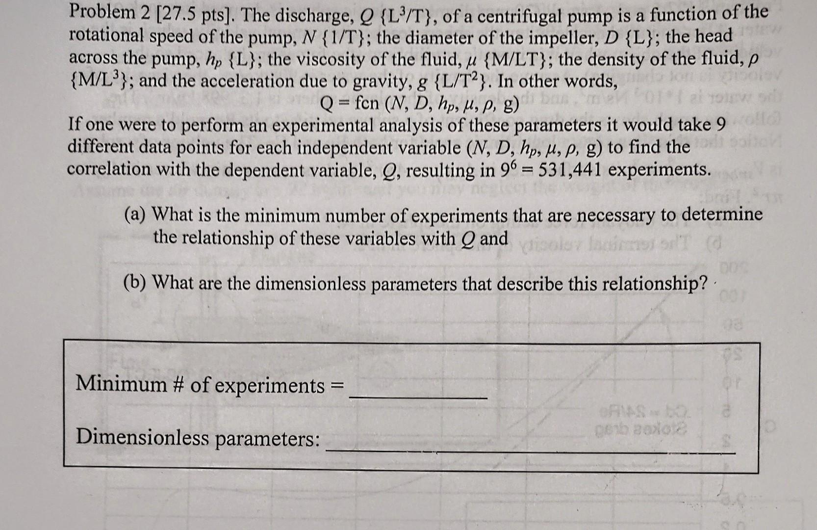 Solved Problem 2 [27.5 pts]. The discharge, Q{ L3/T}, of a | Chegg.com