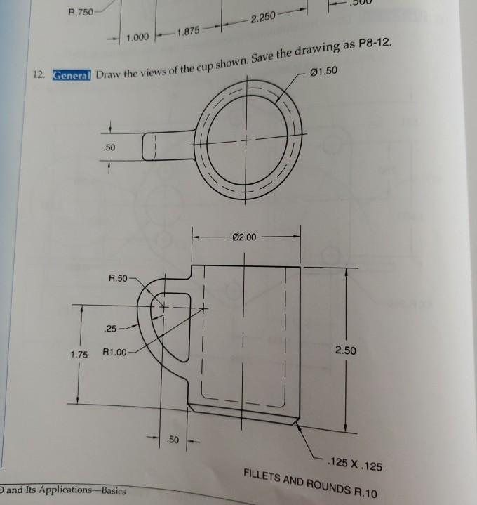 Solved 12. General Draw the views of the cup shown. Save the | Chegg.com