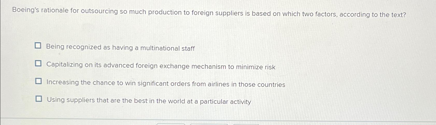 Solved Boeing's rationale for outsourcing so much production | Chegg.com