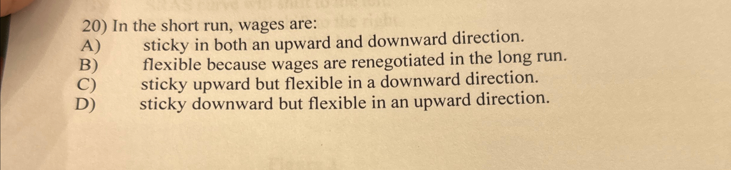 Solved In the short run, wages are:A) ﻿sticky in both an | Chegg.com