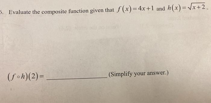 Solved 5. Evaluate the composite function given that f (x)= | Chegg.com