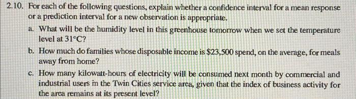 Solved 2.10. For each of the following questions, explain | Chegg.com