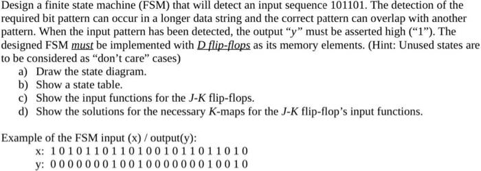 Solved Design a finite state machine (FSM) that will detect | Chegg.com