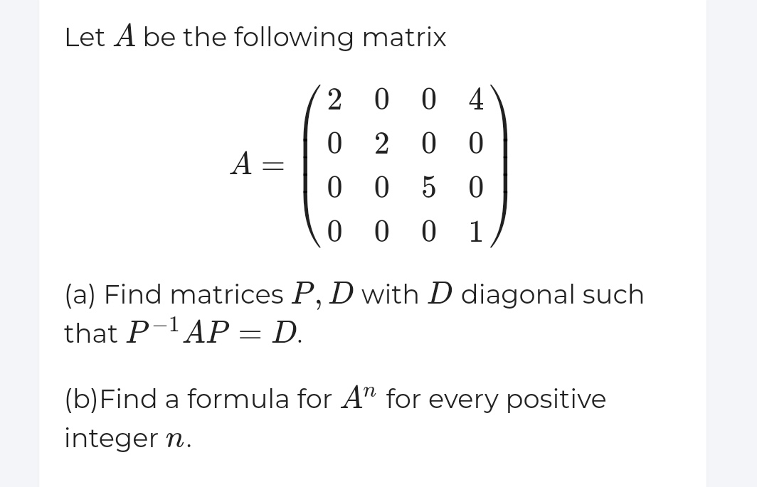 Solved Let A ﻿be the following | Chegg.com