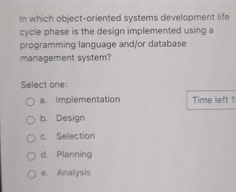 Solved In Which Object Oriented Systems Development Life