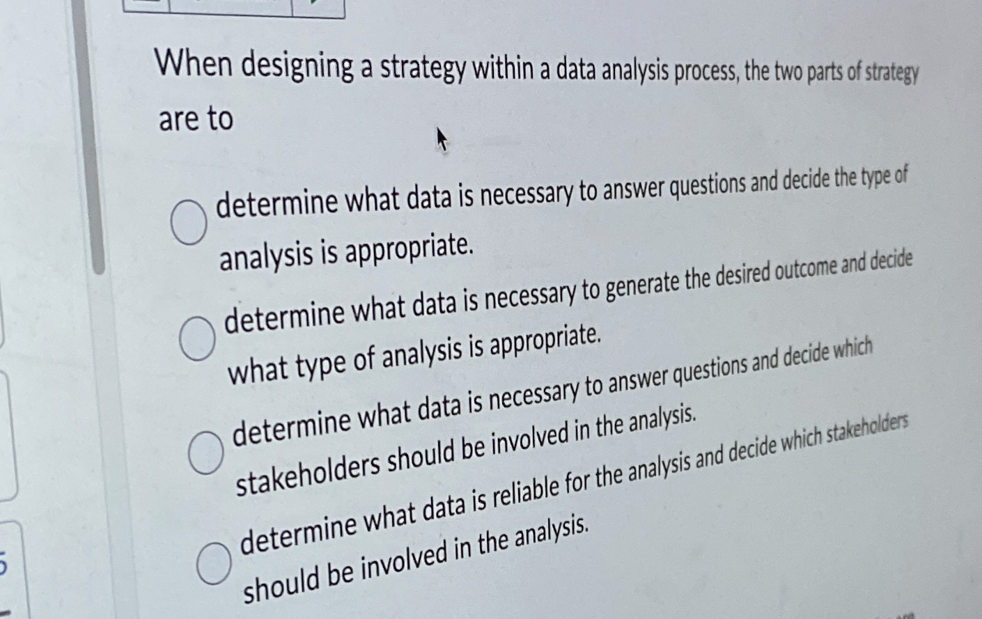 Solved When designing a strategy within a data analysis | Chegg.com