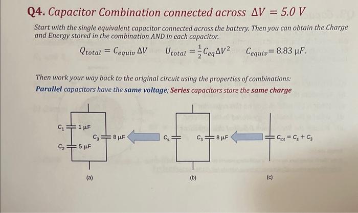 Solved Q4. Capacitor Combination connected across ΔV=5.0 V | Chegg.com