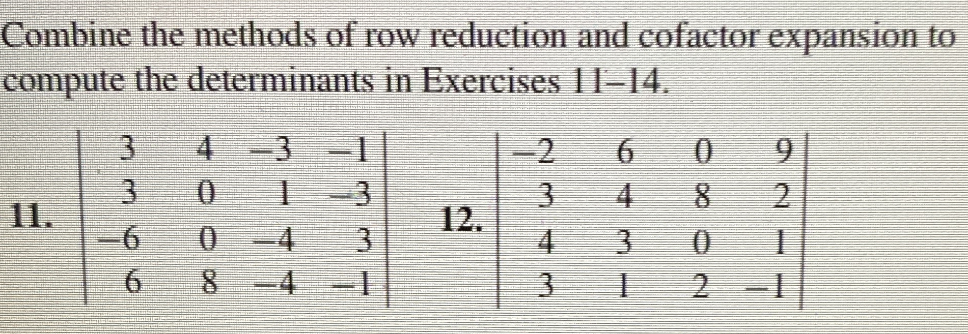 Solved Combine the methods of row reduction and cofactor | Chegg.com