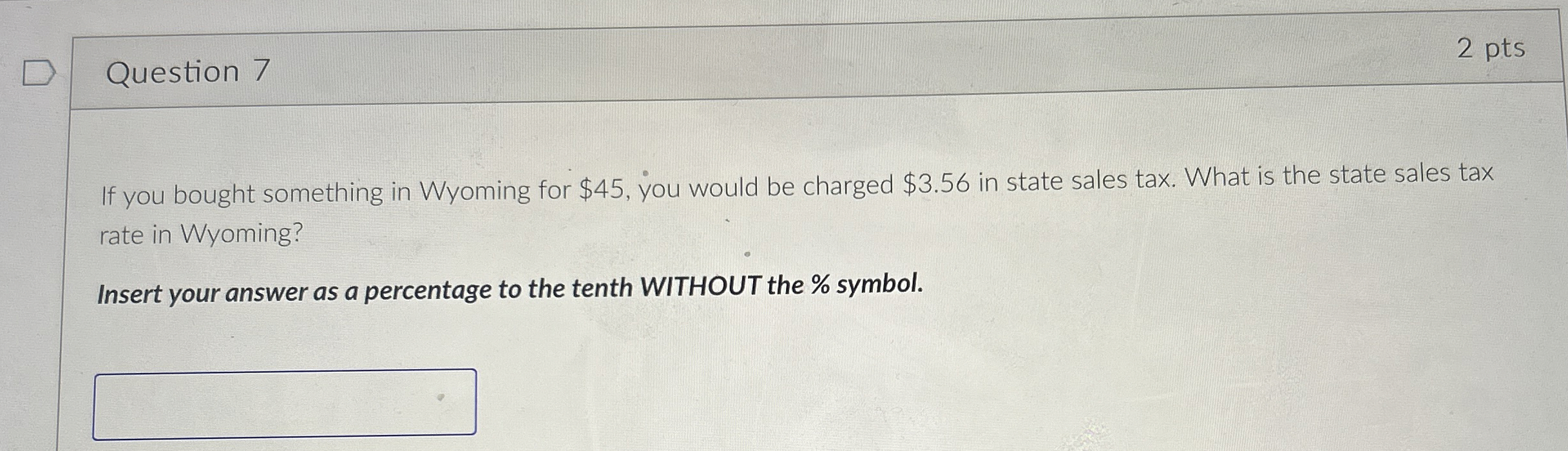 Solved Question 7If you bought something in Wyoming for $45, | Chegg.com