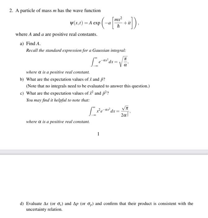 Solved 2. A particle of mass m has the wave function | Chegg.com